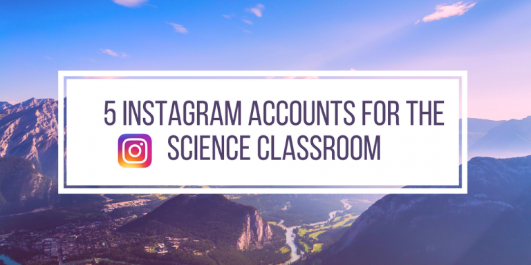 Five Instagram Accounts For the Science Classroom